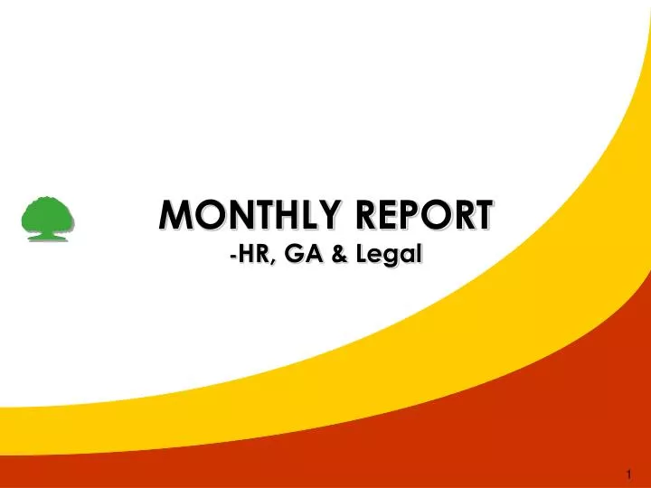 PPT - MONTHLY REPORT - HR, GA & Legal PowerPoint Presentation, free ...