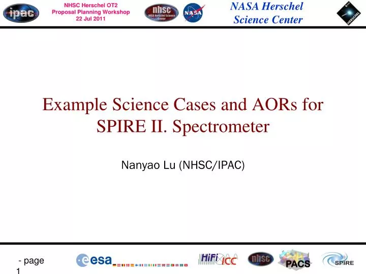 PPT - Example Science Cases and AORs for SPIRE II. Spectrometer ...