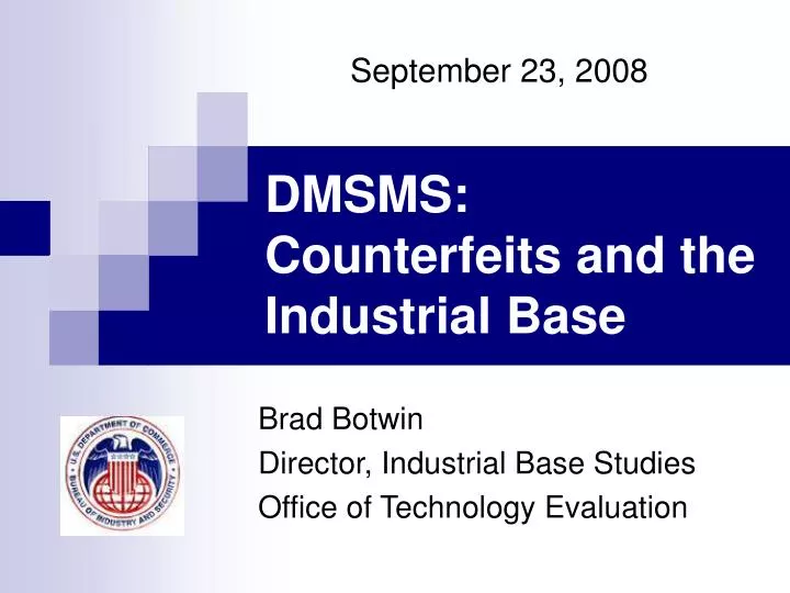 PPT - DMSMS: Counterfeits and the Industrial Base PowerPoint ...