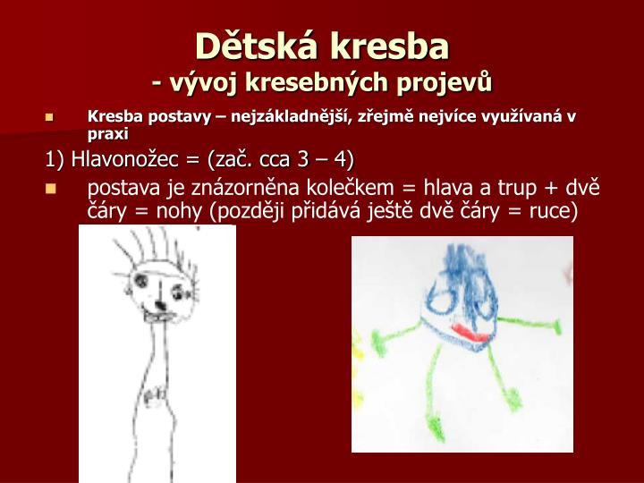 PPT - Dětská kresba - vývoj kresebných projevů PowerPoint Presentation ...