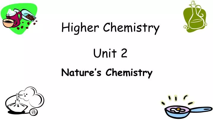 PPT - Higher Chemistry Unit 2 PowerPoint Presentation, free download ...