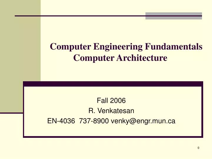 PPT - Computer Engineering Fundamentals Computer Architecture ... PPT - Computer Engineering Fundamentals Computer Architecture ...