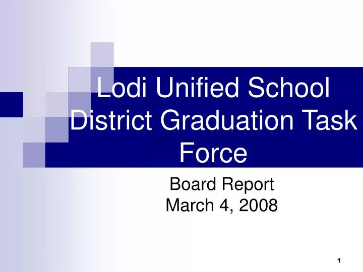 PPT - Lodi Unified School District Graduation Task Force PowerPoint ...