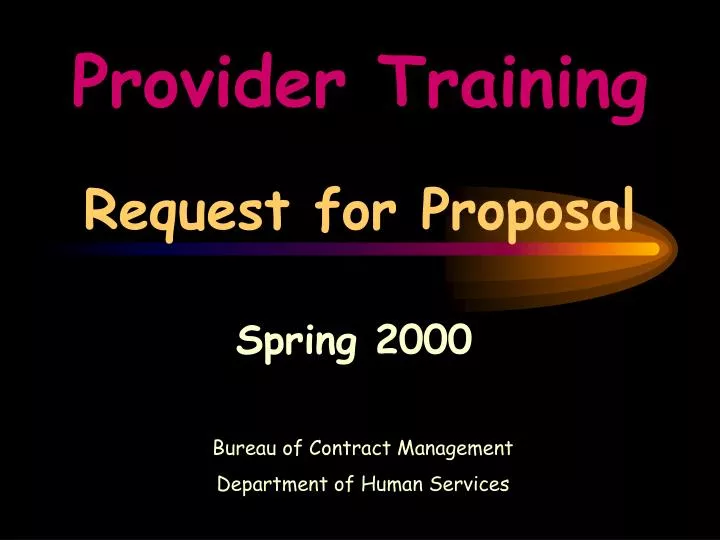 PPT - Provider Training Request for Proposal PowerPoint Presentation ...