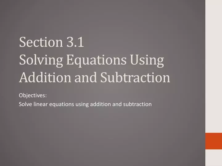 Ppt Section 3 1 Solving Equations Using Addition And Subtraction