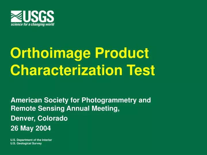 PPT - Orthoimage Product Characterization Test PowerPoint Presentation ...
