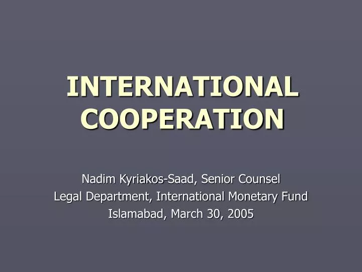 PPT - INTERNATIONAL COOPERATION PowerPoint Presentation, free download ...
