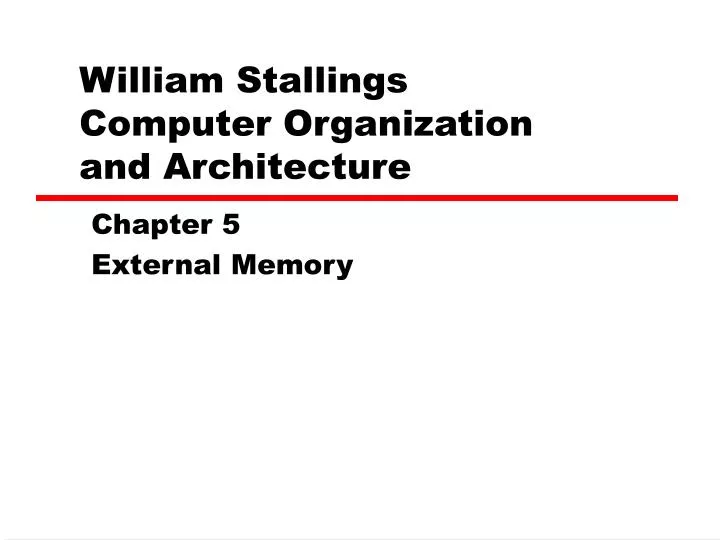 PPT - William Stallings Computer Organization and Architecture ...