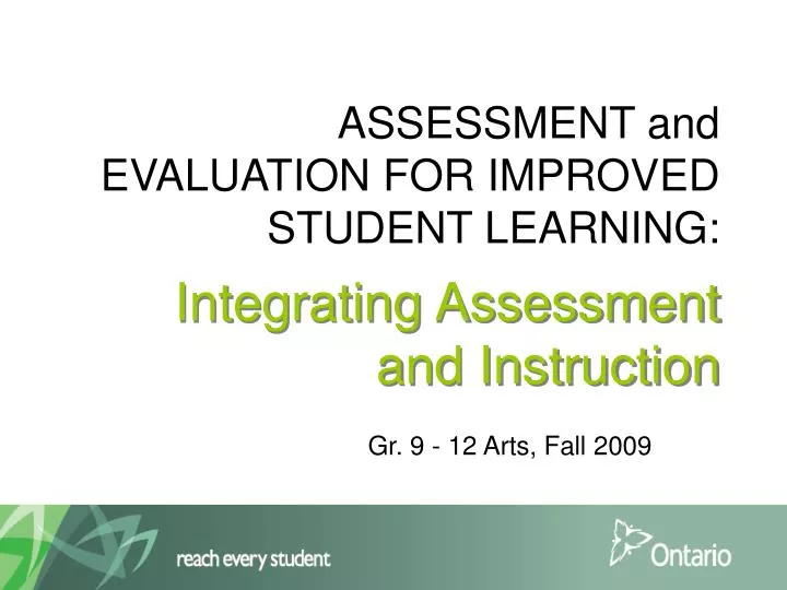 PPT - ASSESSMENT and EVALUATION FOR IMPROVED STUDENT LEARNING ...