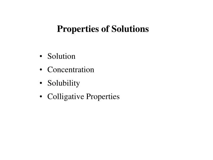 Ppt Properties Of Solutions Powerpoint Presentation Free Download