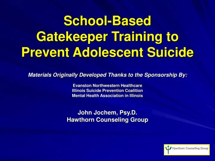 PPT - School-Based Gatekeeper Training to Prevent Adolescent Suicide ...