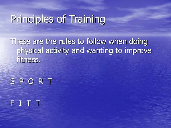 PPT - Principles of Training PowerPoint Presentation, free download ...