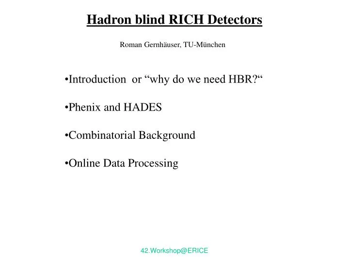PPT - Hadron blind RICH Detectors PowerPoint Presentation, free ...