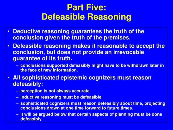 PPT - Part Five: Defeasible Reasoning PowerPoint Presentation, free ...