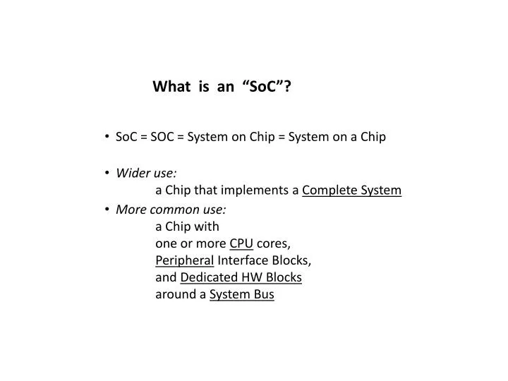 PPT - What is an “ SoC ”? PowerPoint Presentation, free download - ID ...