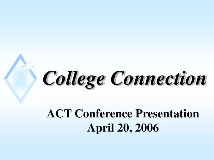 PPT - College Connection PowerPoint Presentation, free download - ID ...