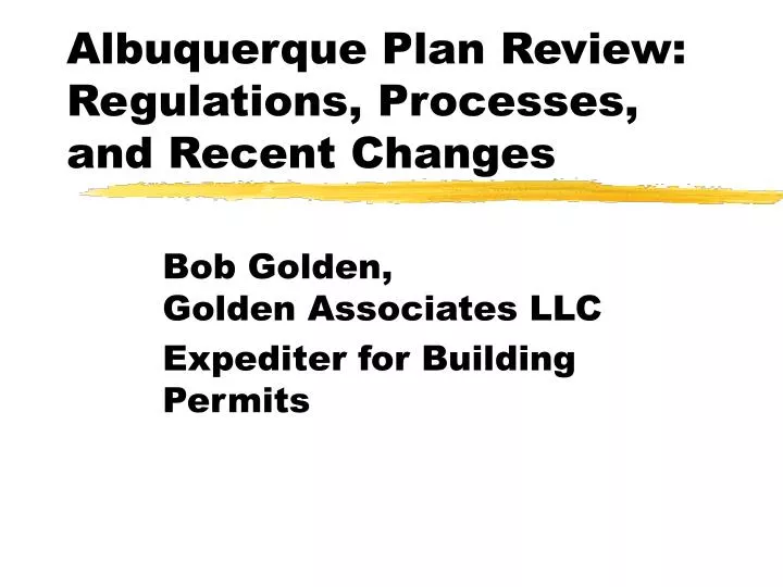 PPT - Albuquerque Plan Review: Regulations, Processes, and Recent ...