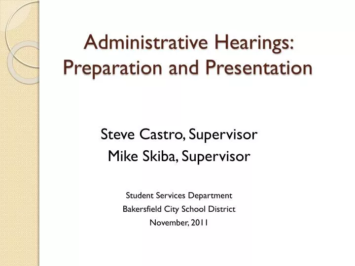 PPT - Administrative Hearings: Preparation and Presentation PowerPoint ...
