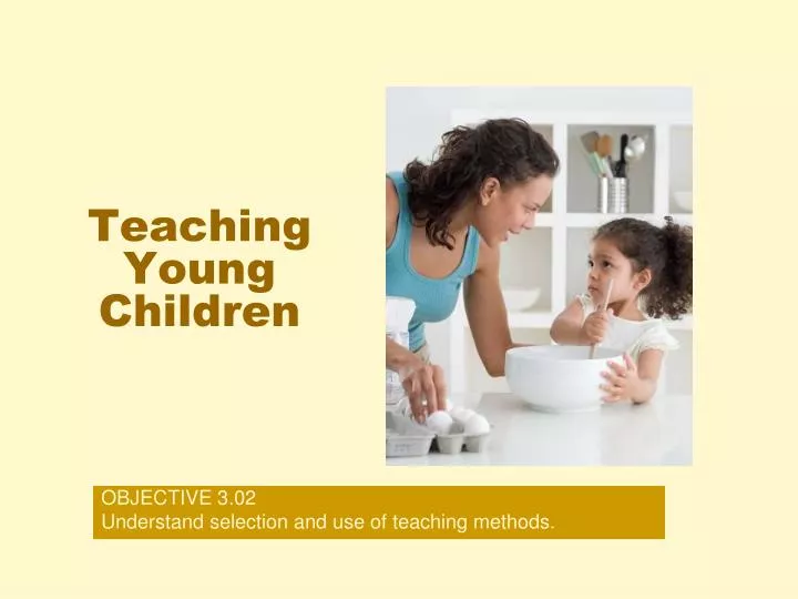 PPT - Teaching Young Children PowerPoint Presentation, free download ...