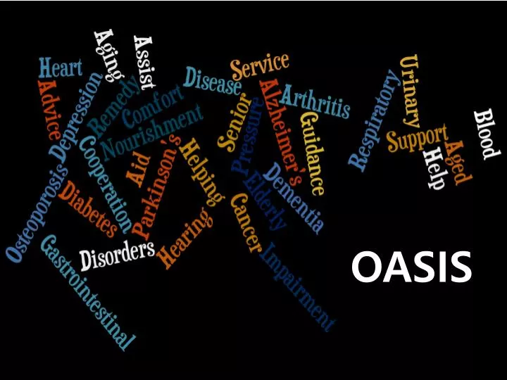 PPT - OASIS PowerPoint Presentation, free download - ID:5898905