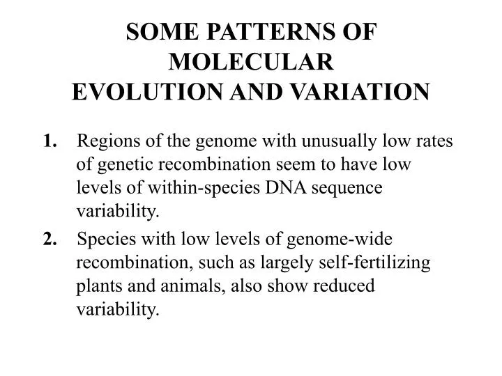 PPT - SOME PATTERNS OF MOLECULAR EVOLUTION AND VARIATION PowerPoint ...