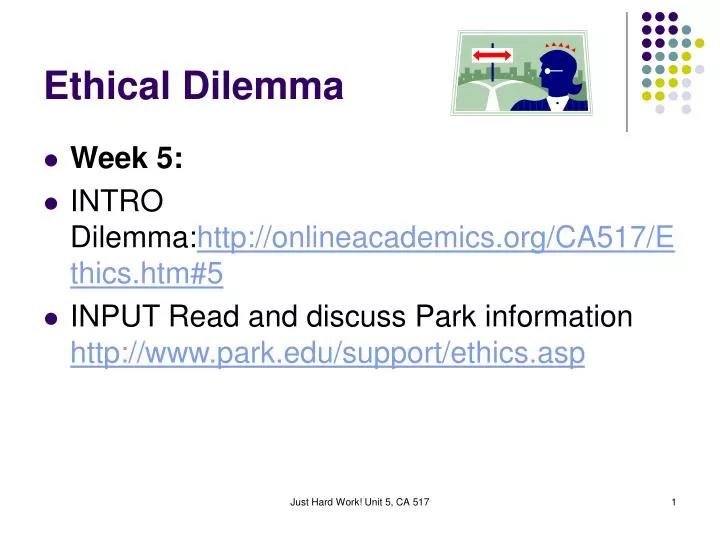 PPT - Ethical Dilemma PowerPoint Presentation, free download - ID:5902836