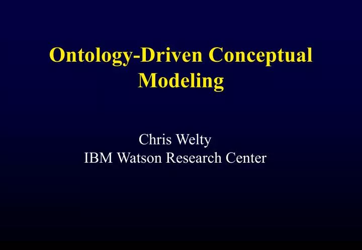 Ppt Ontology Driven Conceptual Modeling Powerpoint Presentation Free