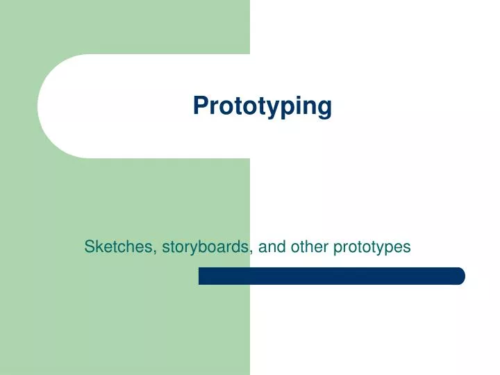 PPT - Prototyping PowerPoint Presentation, free download - ID:5903296
