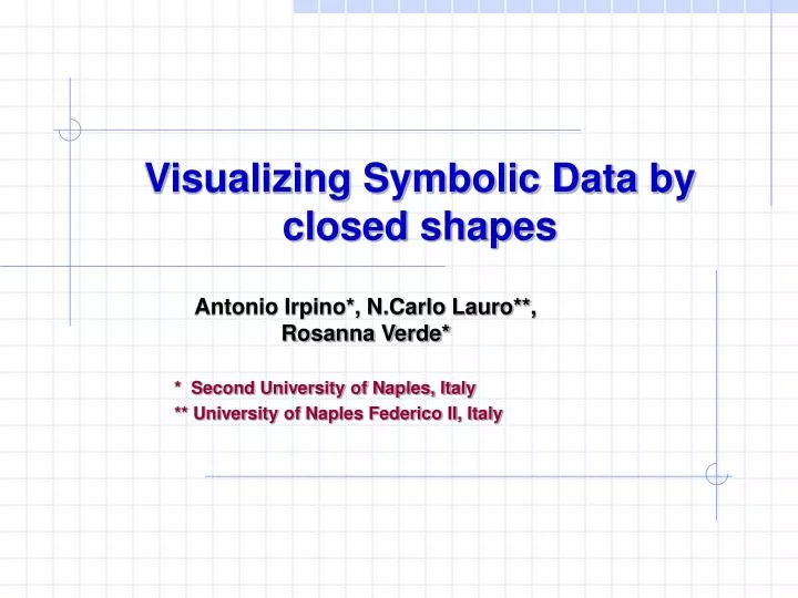 PPT - Visualizing Symbolic Data by closed shapes PowerPoint ...