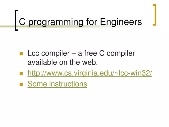 PPT - C programming for Engineers PowerPoint Presentation, free ... PPT - C programming for Engineers PowerPoint Presentation, free ...