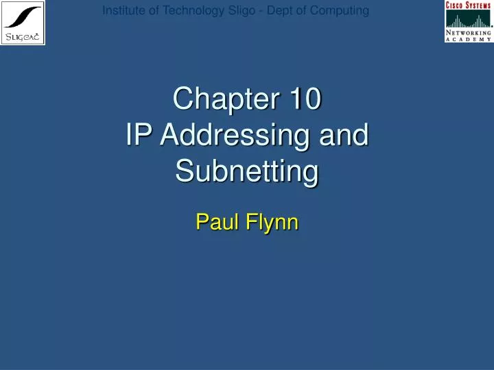 PPT - Chapter 10 IP Addressing and Subnetting PowerPoint Presentation ...