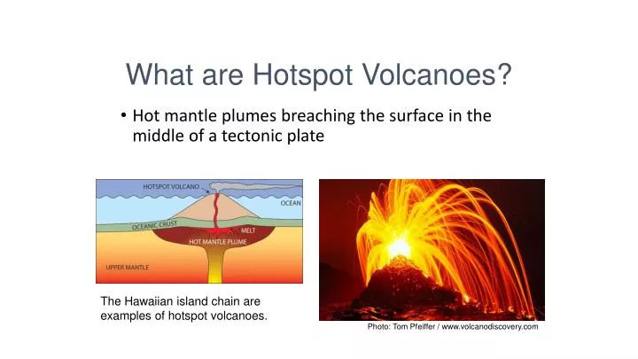 PPT - Hot mantle plumes breaching the surface in the middle of a ...