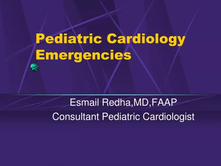 PPT - Pediatric Cardiology Emergencies PowerPoint Presentation, free ...