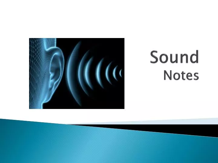 PPT - Sound Notes PowerPoint Presentation, free download - ID:5906639