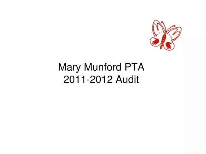 PPT - Mary Munford PTA 2011-2012 Audit PowerPoint Presentation, free ...
