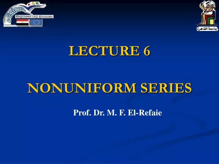 PPT - LECTURE 6 NONUNIFORM SERIES PowerPoint Presentation, free ...