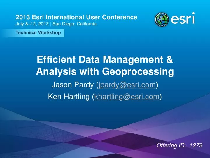 PPT - Efficient Data Management & Analysis with Geoprocessing ...