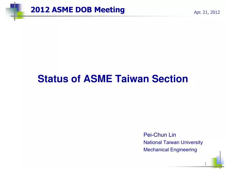 PPT - 2012 ASME DOB Meeting PowerPoint Presentation, free download - ID ...