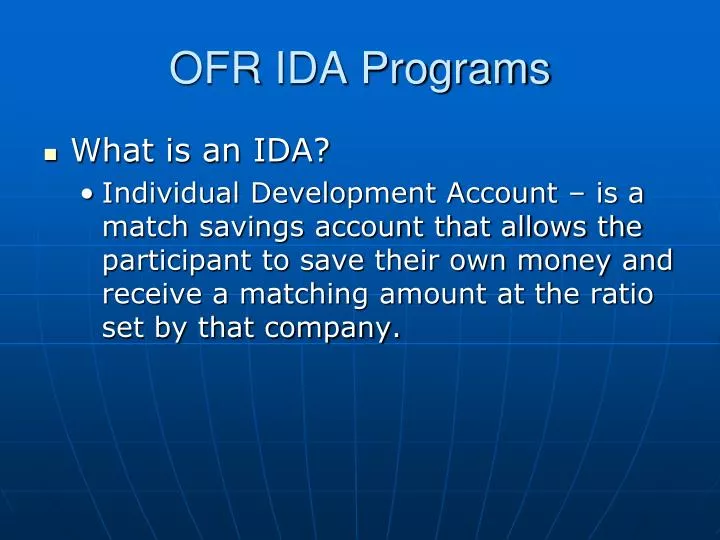 PPT - OFR IDA Programs PowerPoint Presentation, free download - ID:5909206