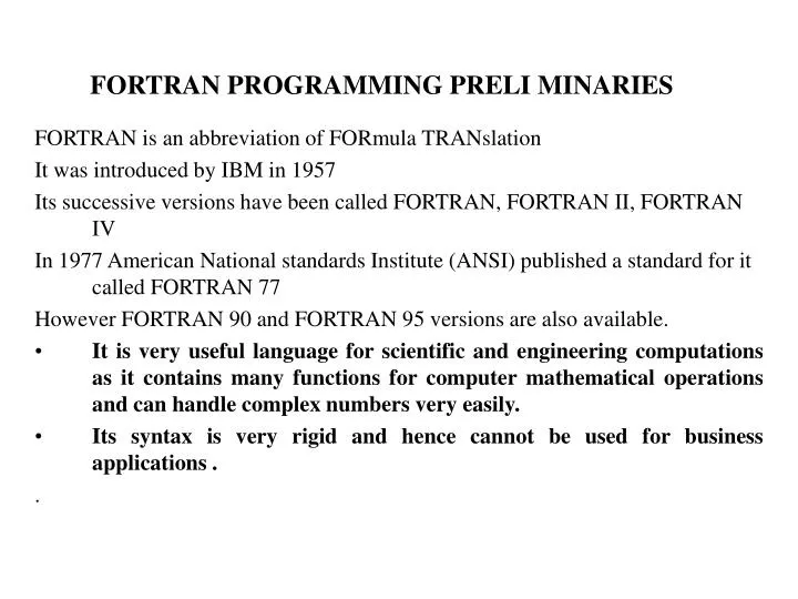 PPT - FORTRAN PROGRAMMING PRELI MINARIES PowerPoint Presentation, free download - ID:5909672
