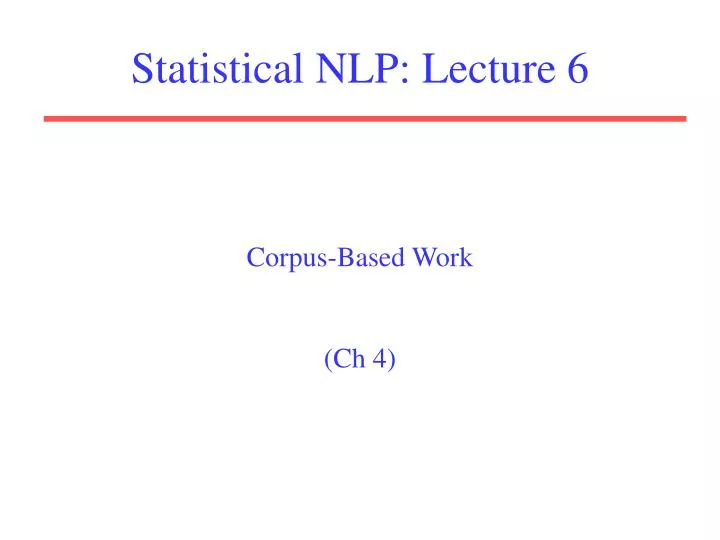 Ppt Statistical Nlp Lecture 6 Powerpoint Presentation Free Download