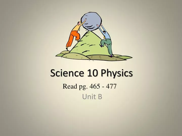 PPT - Science 10 Physics PowerPoint Presentation, free download - ID ...