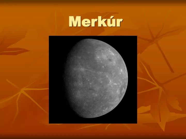 PPT - Merkúr PowerPoint Presentation, free download - ID:5913074