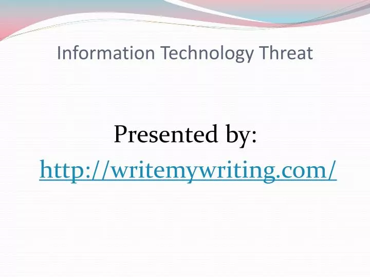 PPT - Information Technology Threat slideshare PowerPoint Presentation ...