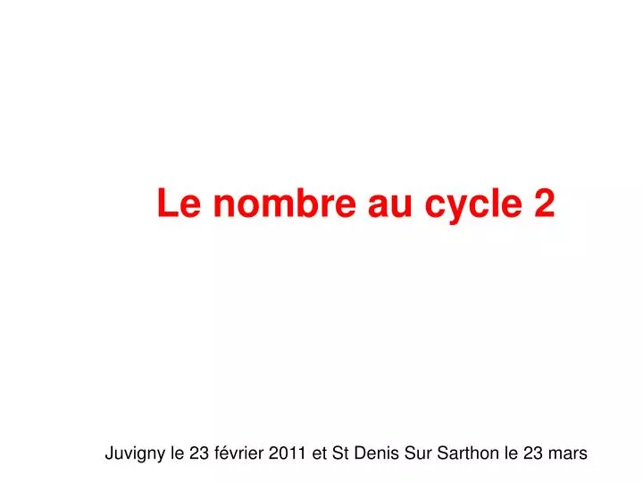PPT - Le nombre au cycle 2 PowerPoint Presentation, free download - ID ...
