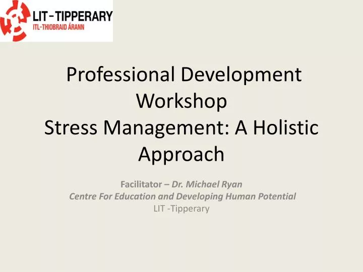 PPT - Professional Development Workshop Stress Management: A Holistic ...
