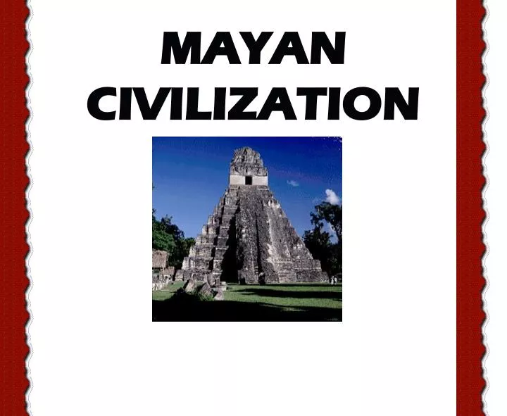 PPT - MAYAN CIVILIZATION PowerPoint Presentation, free download - ID ...