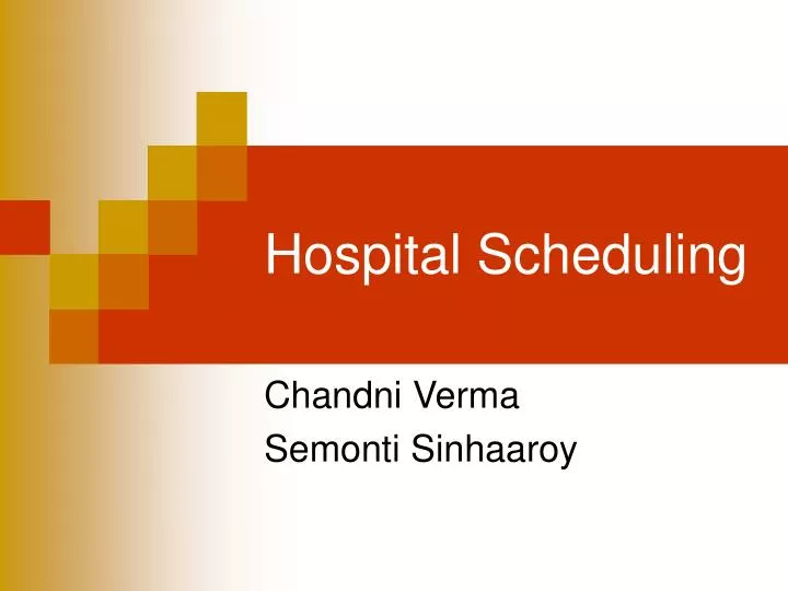 PPT - Hospital Scheduling PowerPoint Presentation, free download - ID ...