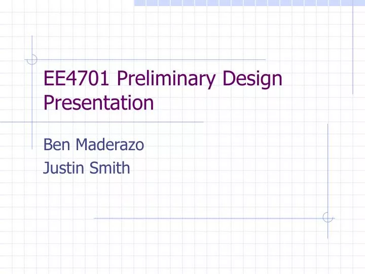 PPT - EE4701 Preliminary Design Presentation PowerPoint Presentation ...