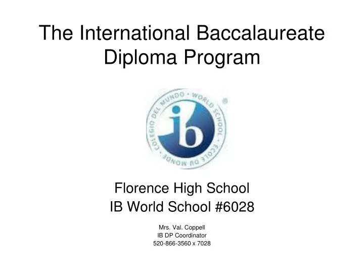PPT - The International Baccalaureate Diploma Program PowerPoint ...
